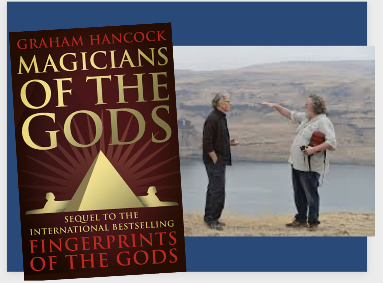 My Atlantis and Aliens Odyssey and “The Graham Hancock Effect” - Graham ...